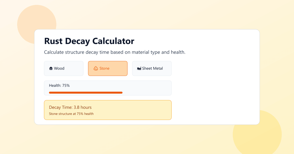 Rust Decay Calculator - Calculate Base & Structure Decay Time | Free Tool